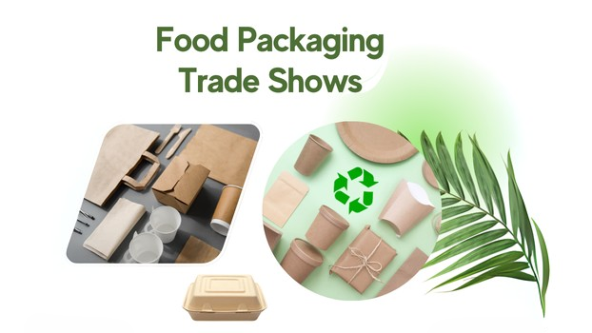 Top 10 Food Packaging Trade Shows to Attend in 2025